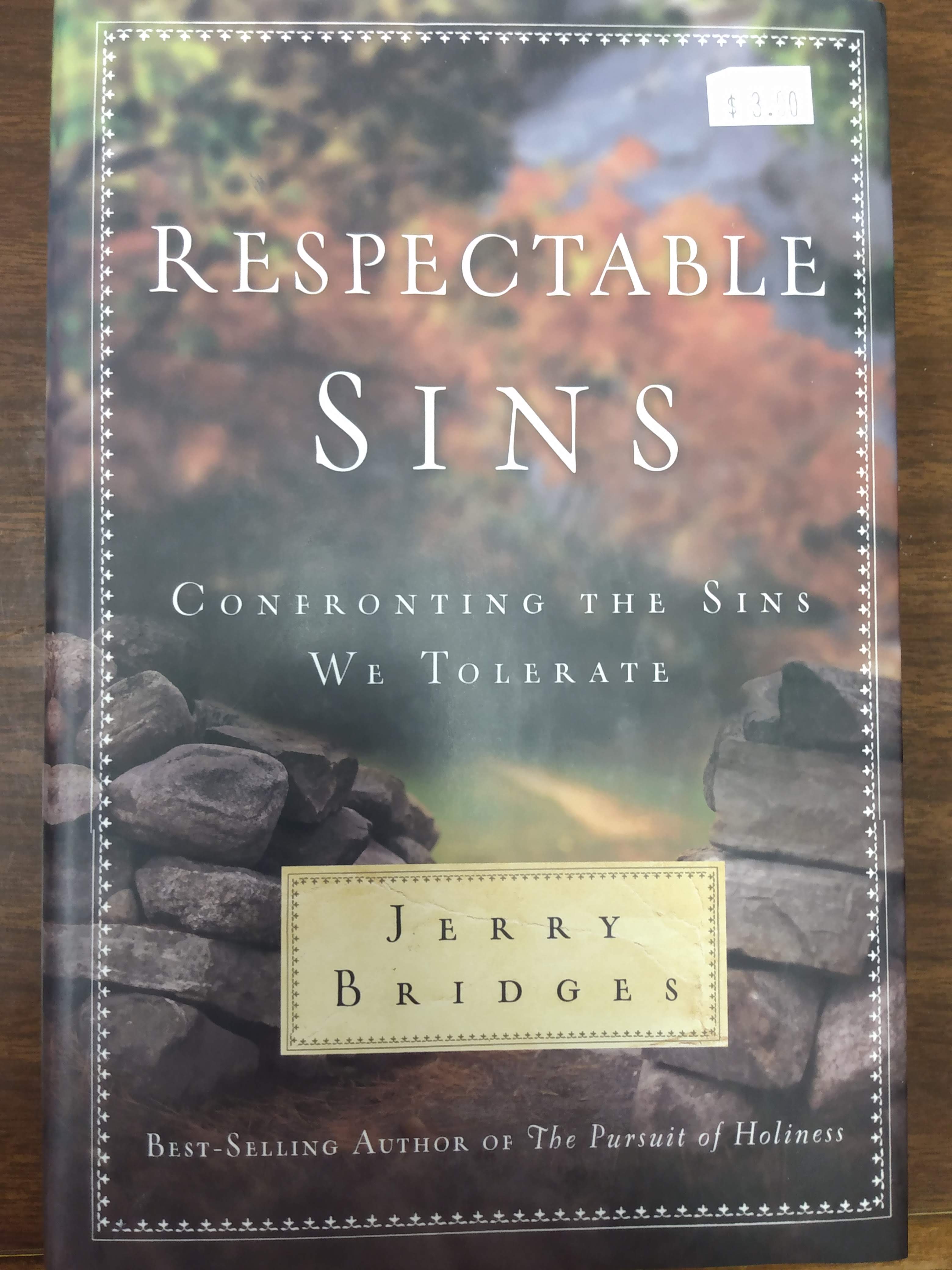 Lenten Resource: Respectable Sins by Jerry Bridges | First Presbyterian ...